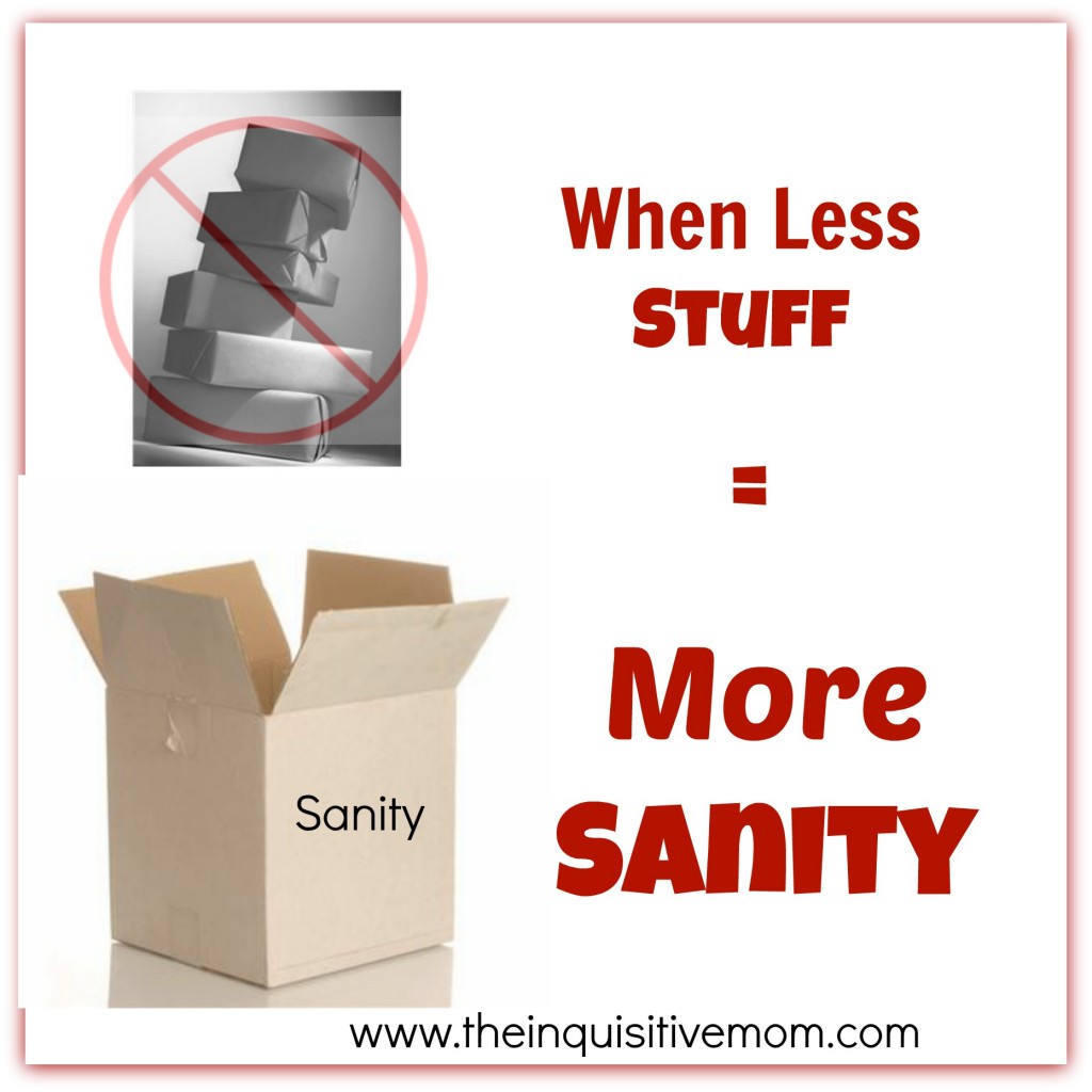When Less Means More Sanity - The Inquisitive Mom